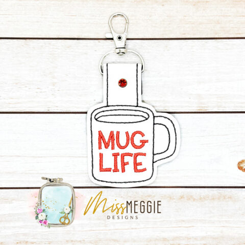 Snaptab Mug Life Coffee cup ITH Digital Embroidery design file | Miss ...