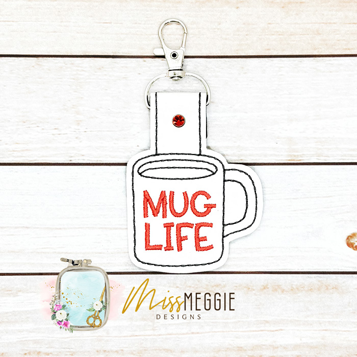 Snaptab Mug Life Coffee cup ITH Digital Embroidery design file | Miss ...